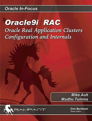 楽天ブックス: Oracle9i Rac: Oracle Real Application Clusters Configuration and Internals - Mike Ault ...