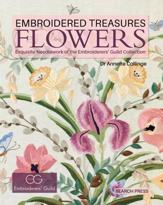 楽天ブックス: Embroidered Treasures: Flowers: Exquisite Needlework of the ...