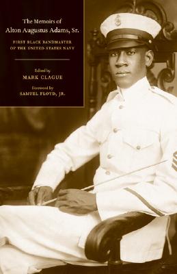 楽天ブックス: The Memoirs of Alton Augustus Adams, Sr.: First Black ...