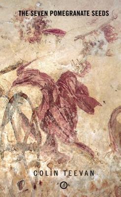 楽天ブックス: Seven Pomegranate Seeds - Colin Teevan - 9781783191314 : 洋書