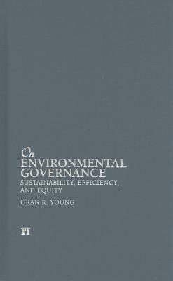 楽天ブックス: On Environmental Governance: Sustainability, Efficiency, and ...