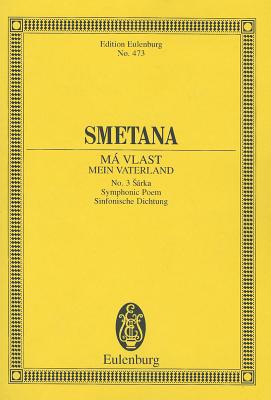 楽天ブックス: Ma Vlast No. 3 "sarka": Study Score - Bedrich Smetana ...
