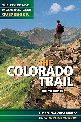 楽天ブックス: Colorado Trail: Official Guidebook - Colorado Trail Foundation ...