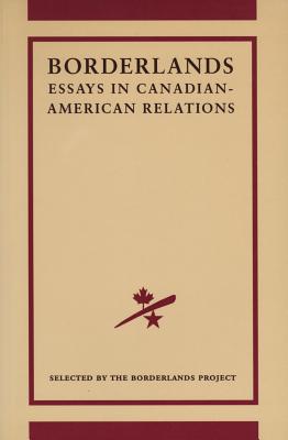 楽天ブックス: The Borderlands Project: Essays in Canadian-American Relations ...