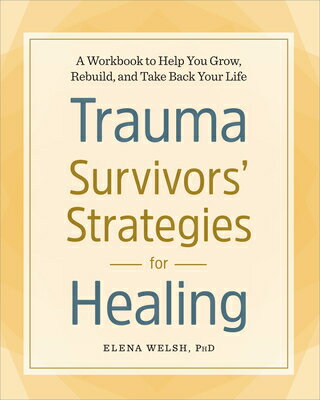 楽天ブックス: Trauma Survivors' Strategies for Healing: A Workbook to Help ...