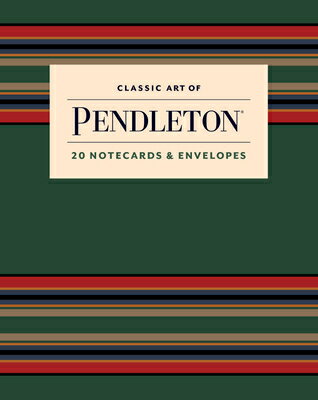 楽天ブックス: Classic Art of Pendleton Notes: 20 Notecards and Envelopes ...