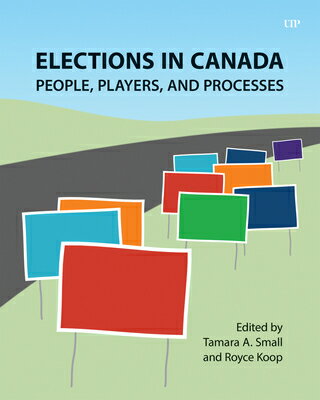 楽天ブックス: Elections in Canada: People, Players, and Processes - Tamara ...