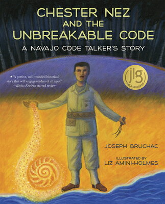 楽天ブックス: Chester Nez and the Unbreakable Code: A Navajo Code Talker's ...