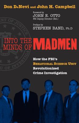 楽天ブックス: Into the Minds of Madmen: How the Fbi's Behavioral Science Unit ...