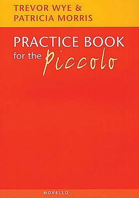 楽天ブックス: Practice Book for the Piccolo - Trevor Wye - 9780853601371 : 洋書