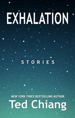 楽天ブックス: Exhalation - Ted Chiang - 9781432871376 : 洋書
