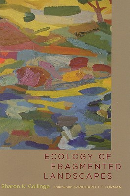 楽天ブックス: Ecology of Fragmented Landscapes - Sharon K. Collinge ...