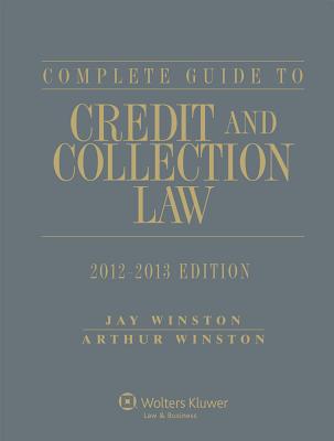 楽天ブックス: Complete Guide to Credit and Collection Law - Jay Winston ...