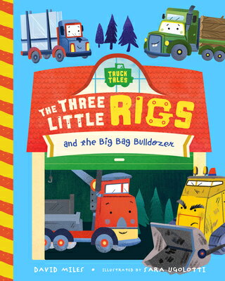 楽天ブックス: The Three Little Rigs and the Big Bad Bulldozer - David Miles ...
