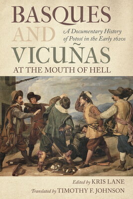 楽天ブックス: Basques and Vicuas at the Mouth of Hell: A Documentary History ...