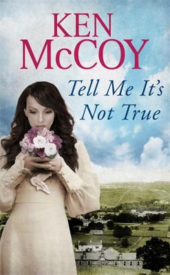 楽天ブックス: Tell Me It's Not True - Ken McCoy - 9780349411385 : 洋書