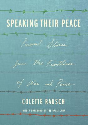 楽天ブックス: Speaking Their Peace: Personal Stories from the Frontlines of ...