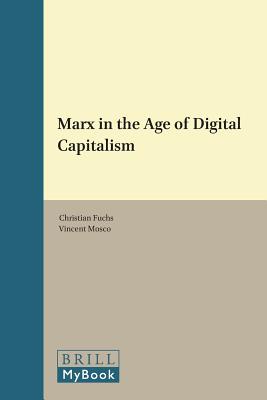 楽天ブックス: Marx in the Age of Digital Capitalism - Christian Fuchs ...
