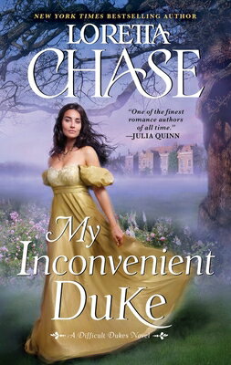 楽天ブックス: My Inconvenient Duke: A Difficult Dukes Novel - Loretta Chase - 9780063111387 : 洋書