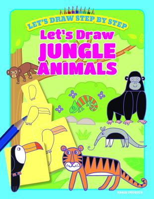 楽天ブックス: Let's Draw Jungle Animals - Kasia Dudziuk - 9781538391389 : 洋書