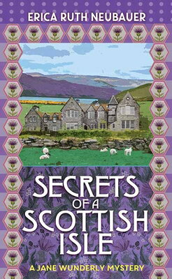 楽天ブックス: Secrets of a Scottish Isle: A Jane Wunderly Mystery - Erica ...