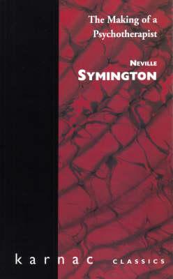 楽天ブックス: The Making of a Psychotherapist - Neville Symington ...