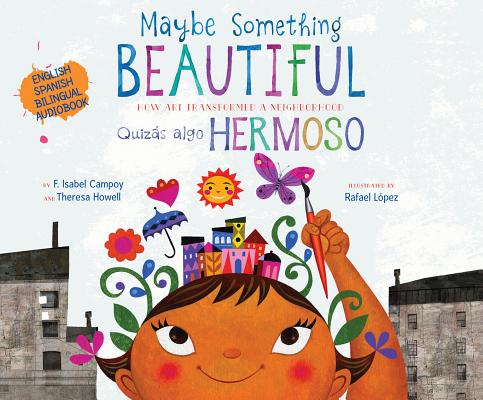楽天ブックス: Maybe Something Beautiful (Bilingual Edition): How Art ...