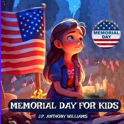 楽天ブックス: Memorial Day for Kids: A Children Book Tribute to Our Nation's ...