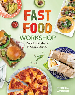 楽天ブックス: Fast Food Workshop: Building a Menu of Quick Dishes: Building a ...