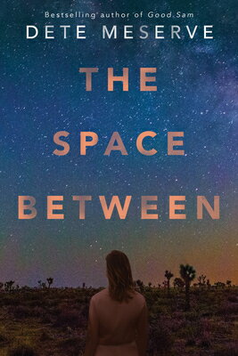 楽天ブックス: The Space Between - Dete Meserve - 9781503901407 : 洋書