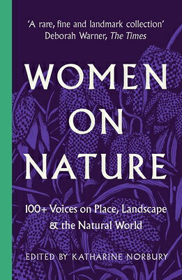 楽天ブックス: Women on Nature: 100+ Voices on Place, Landscape & the Natural ...