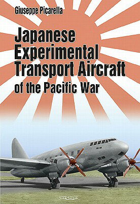 楽天ブックス: Japanese Experimental Transport Aircraft of the Pacific War ...