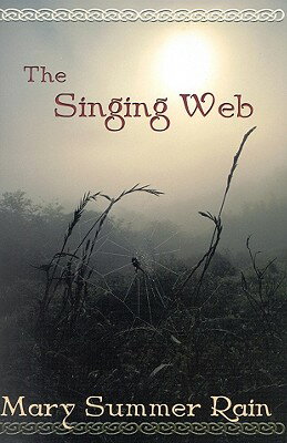 楽天ブックス: The Singing Web - Mary Summer Rain - 9781571741417 : 洋書