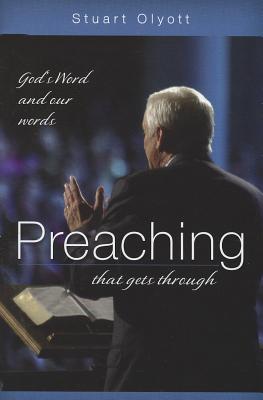 楽天ブックス: Preaching That Gets Through: God's Word and Our Words - Stuart ...