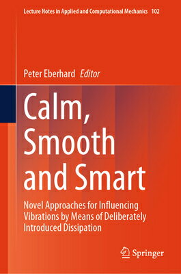 楽天ブックス: Calm, Smooth and Smart: Novel Approaches for Influencing Vibrations by Means of ...