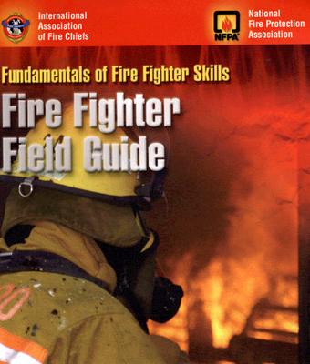 楽天ブックス: Fire Fighter Field Guide: Fundamentals of Fire Fighter Skills ...