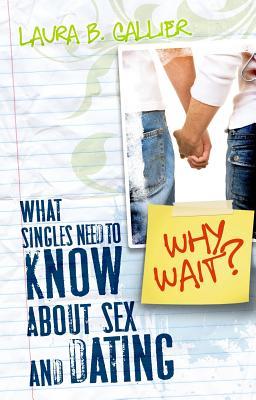 楽天ブックス: Why Wait?: What Singles Need to Know about Sex and Dating ...