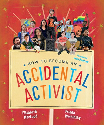 楽天ブックス: How to Become an Accidental Activist - Elizabeth MacLeod ...