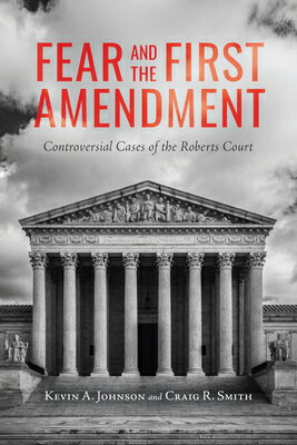 楽天ブックス: Fear and the First Amendment: Controversial Cases of the ...