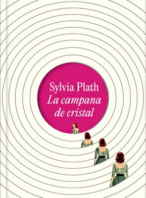 楽天ブックス: La Campana de Cristal. Edicin Ilustrada / The Bell Jar ...