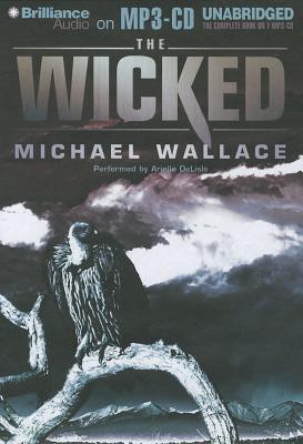 楽天ブックス: The Wicked - Michael Wallace - 9781455881468 : 洋書