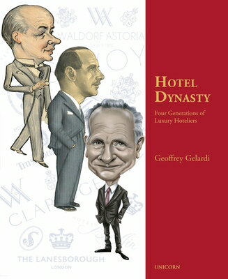 楽天ブックス: Hotel Dynasty: Four Generations of Luxury Hoteliers - Geoffrey ...