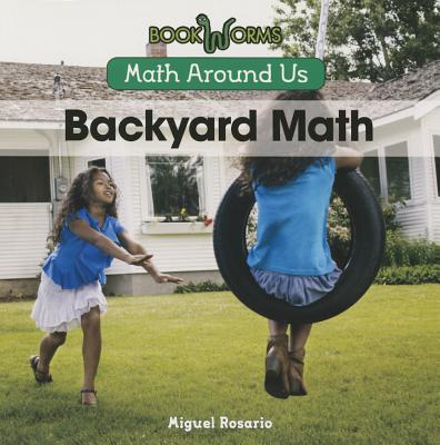 楽天ブックス: Backyard Math - Miguel T. Rosario - 9781502601469 : 洋書