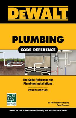 楽天ブックス: Dewalt Plumbing Code Reference: Based on the 2018 International ...