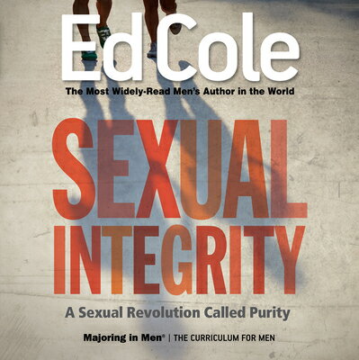 楽天ブックス: Sexual Integrity Workbook: A Sexual Revolution Called Purity - Cole Louis Edwin ...