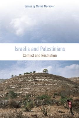 楽天ブックス: Israelis and Palestinians: Conflict and Resolution - Moshe ...
