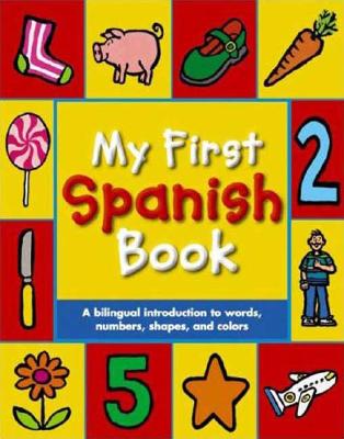 楽天ブックス: My First Spanish Book - Mandy Stanley - 9780753461488 : 洋書