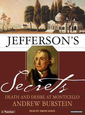 楽天ブックス: Jefferson's Secrets: Death and Desire at Monticello - Andrew ...