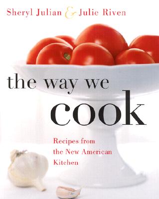 楽天ブックス: The Way We Cook: Recipes from the New American Kitchen - Sheryl ...