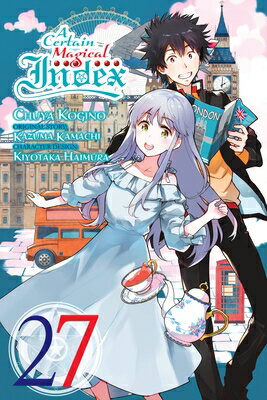 楽天ブックス: A Certain Magical Index, Vol. 27 (Manga) - Kazuma Kamachi - 9781975371494 : 洋書